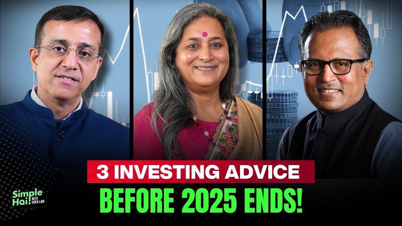 3 Investing Moves You Must Make Before 2025 Ends | Market Leaders Speak ...