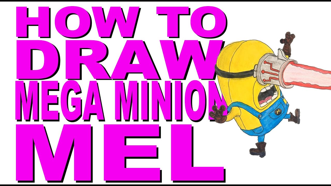 How to draw Mega Minion Mel (Despicable Me 4) - YouTube