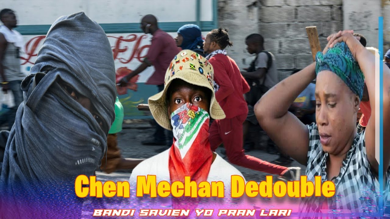 B4ndi Chen Mechan Kraze Peyi An Ak Koze Sa,B4ndi Savien Ap Vale Teren ...