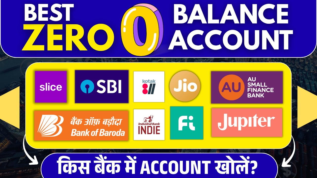 Best Zero Balance Account 2026 | कौन से बैंक में Zero Balance Saving ...