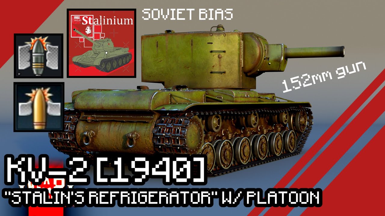 STALIN'S REFRIGERATOR.EXE | War Thunder Mobile KV-2 1940 Platoon ...