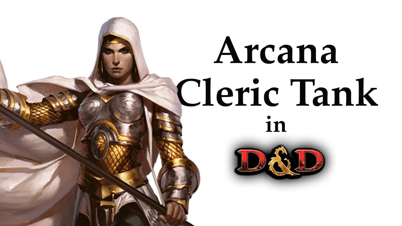 The Arcana Cleric Tank: D&D 5e Character Build - YouTube