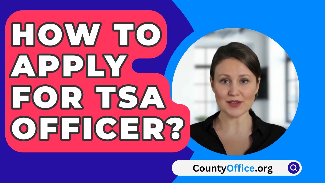 How To Apply For TSA Officer? - CountyOffice.org - YouTube