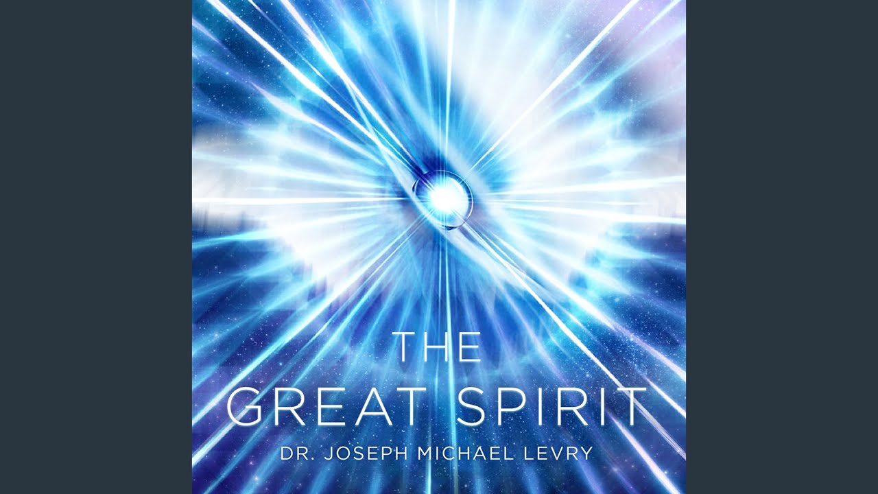The Great Spirit - YouTube