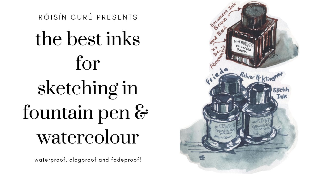 The Best Inks For Sketching In Fountain Pen & Watercolour - YouTube