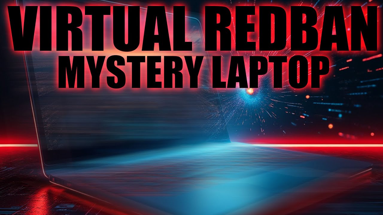 VIRTUAL REDBAN #753 - MYSTERY LAPTOP - YouTube
