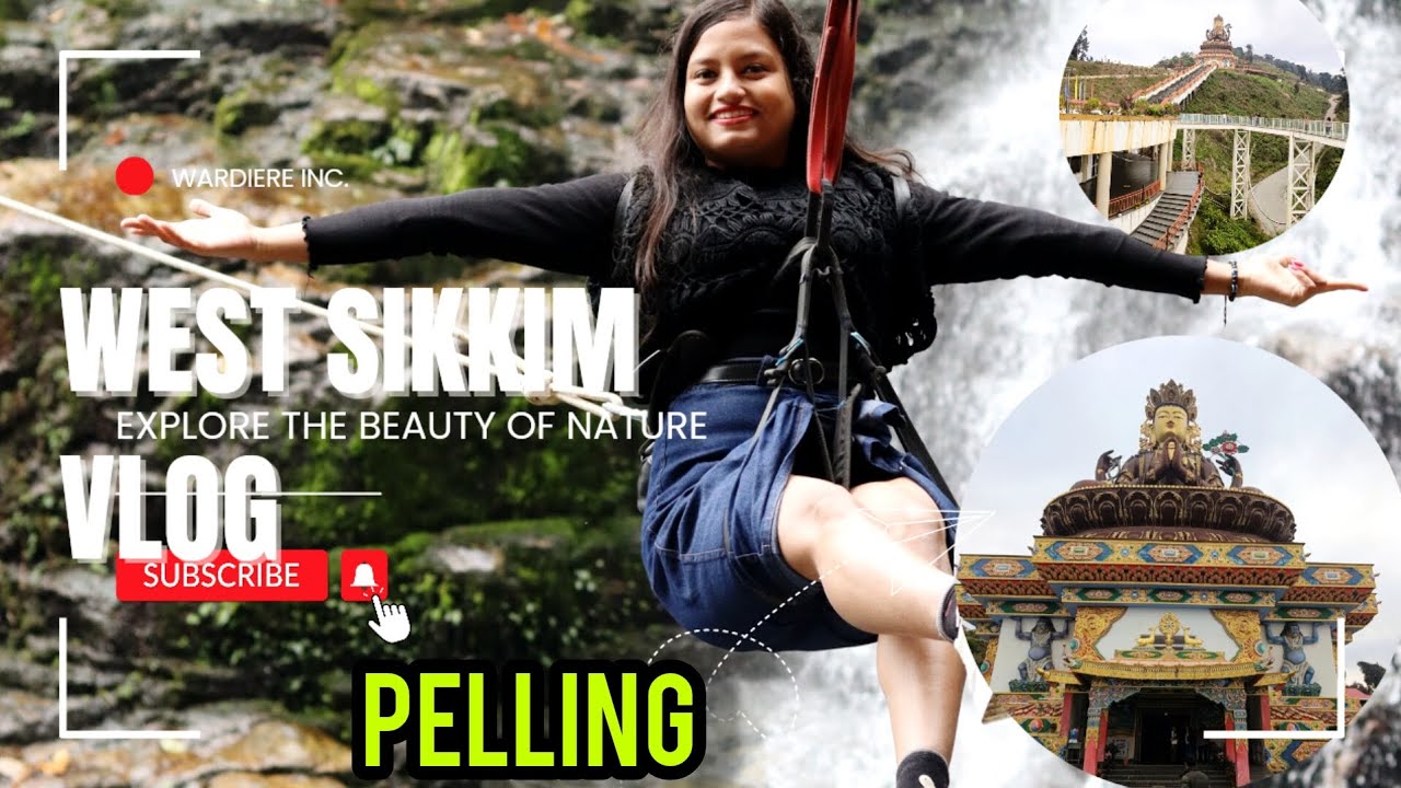 WEST SIKKIM VLOG, PELLING SIDE SCENES #DAY -2 || #travel #travelvlog ...