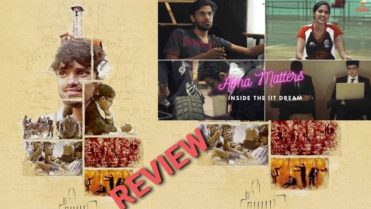 Alma Matters Inside The IIT Dream Review Alma Matters Review Alma ...