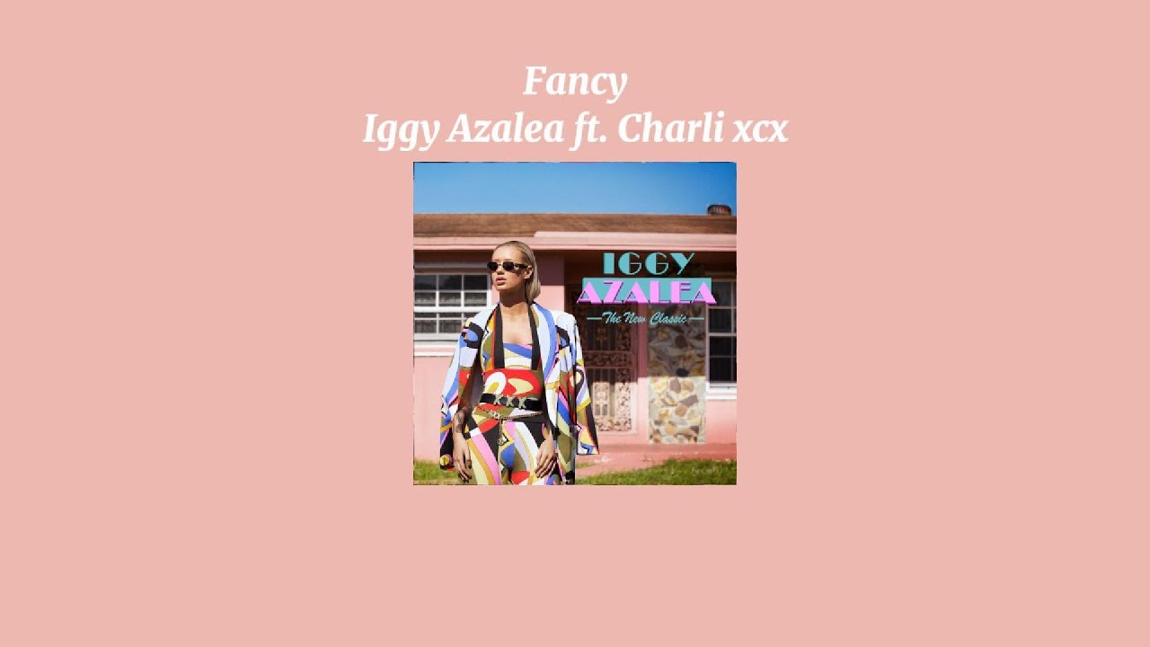 Iggy Azalea ft. Charli xcx - Fancy (Sped Up Version) - YouTube