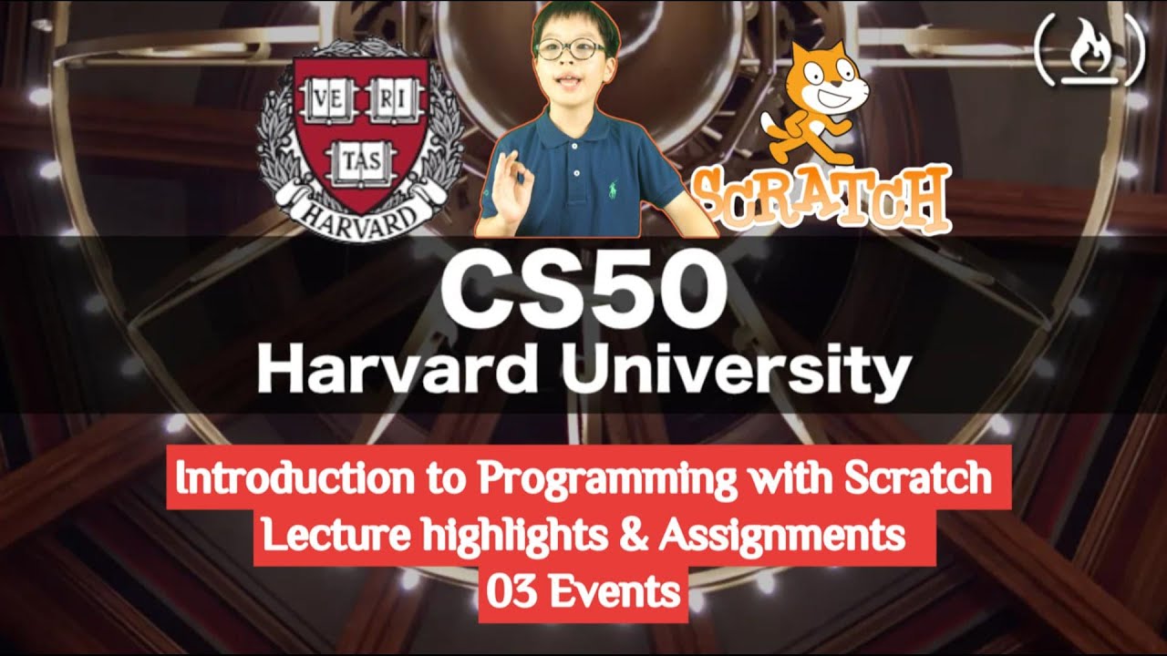Harvard CS50-Programming with Scratch 03 - Events. lecture highlights ...