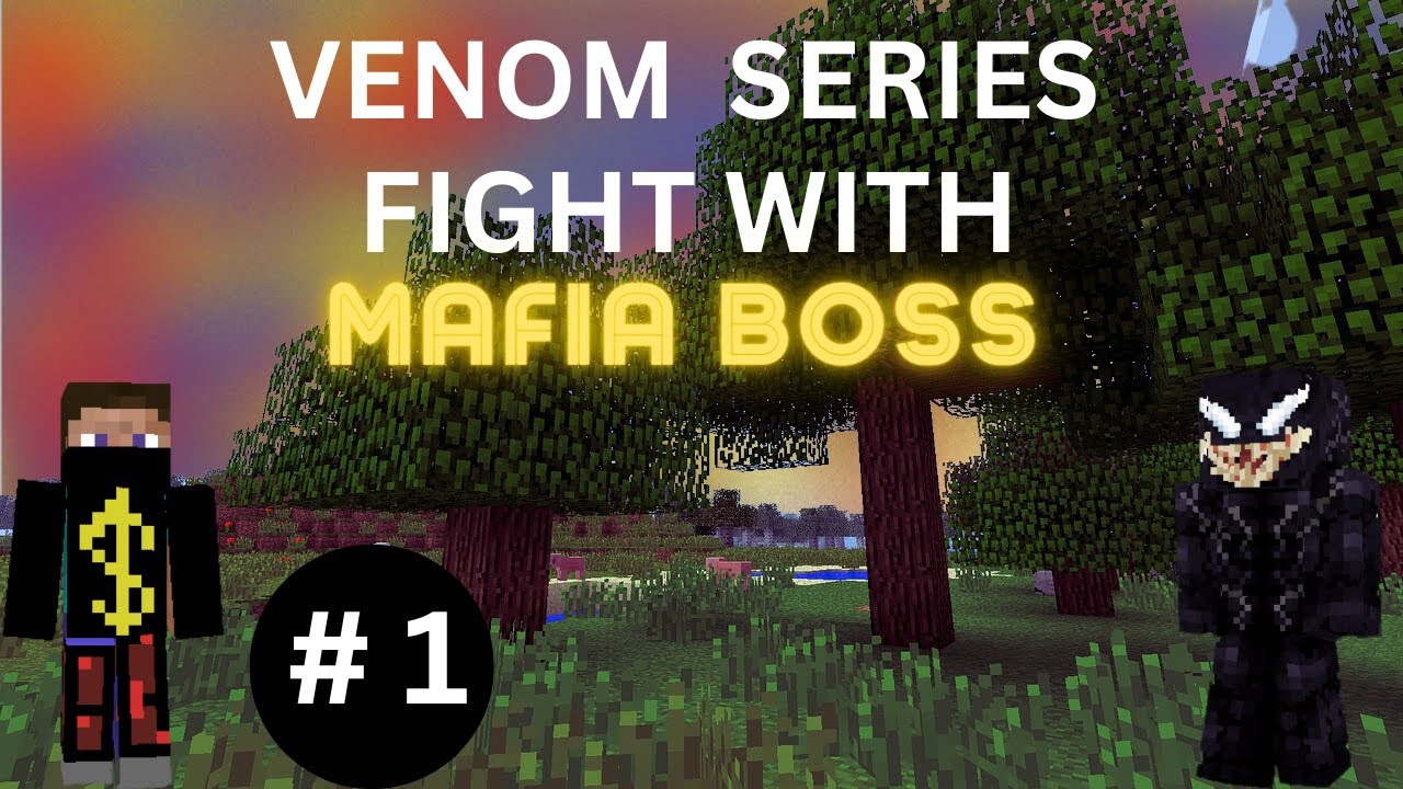 VENOM FIGHTS WITH MAFIA BOSS | VENOM | MINECRAFT | VENOM SERIES | PART ...