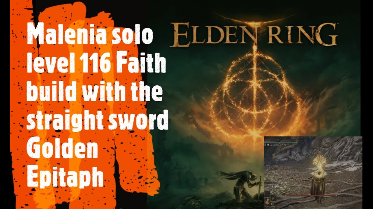 Elden Ring [Malenia solo level 116 Faith build with the straight sword ...