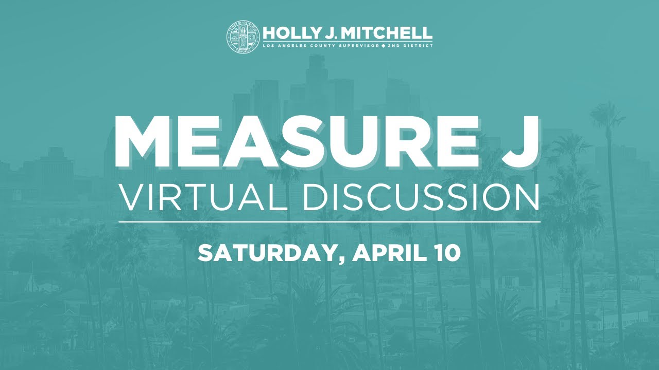 [Measure J] LA County Second Supervisorial District - Virtual ...