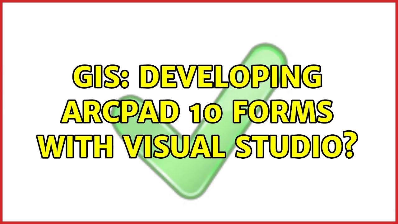 GIS: Developing ArcPad 10 forms with Visual Studio? (2 Solutions ...