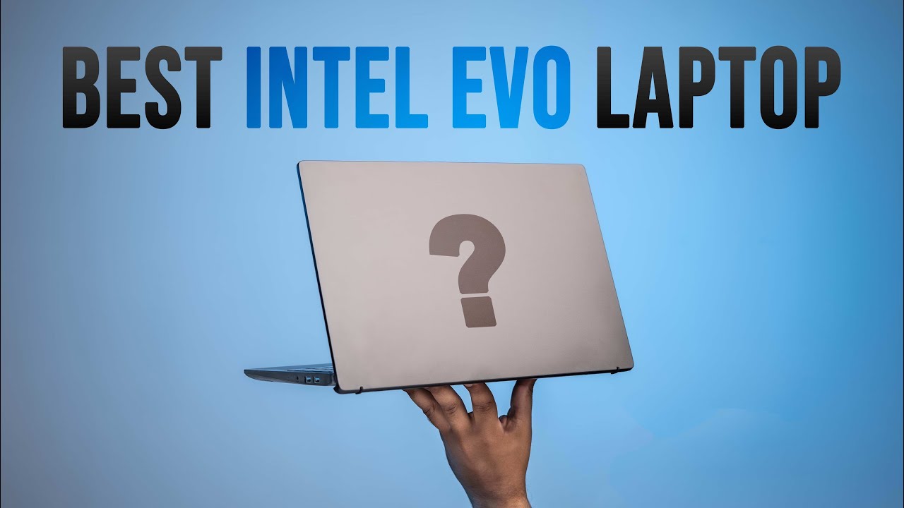 The Best Intel Evo Laptops - 2022! - YouTube