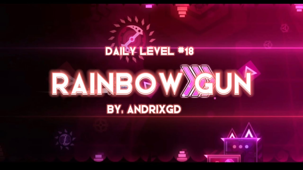 Rainbow Gun by AndrixGD | Daily Level #18 | Geometry Dash - YouTube