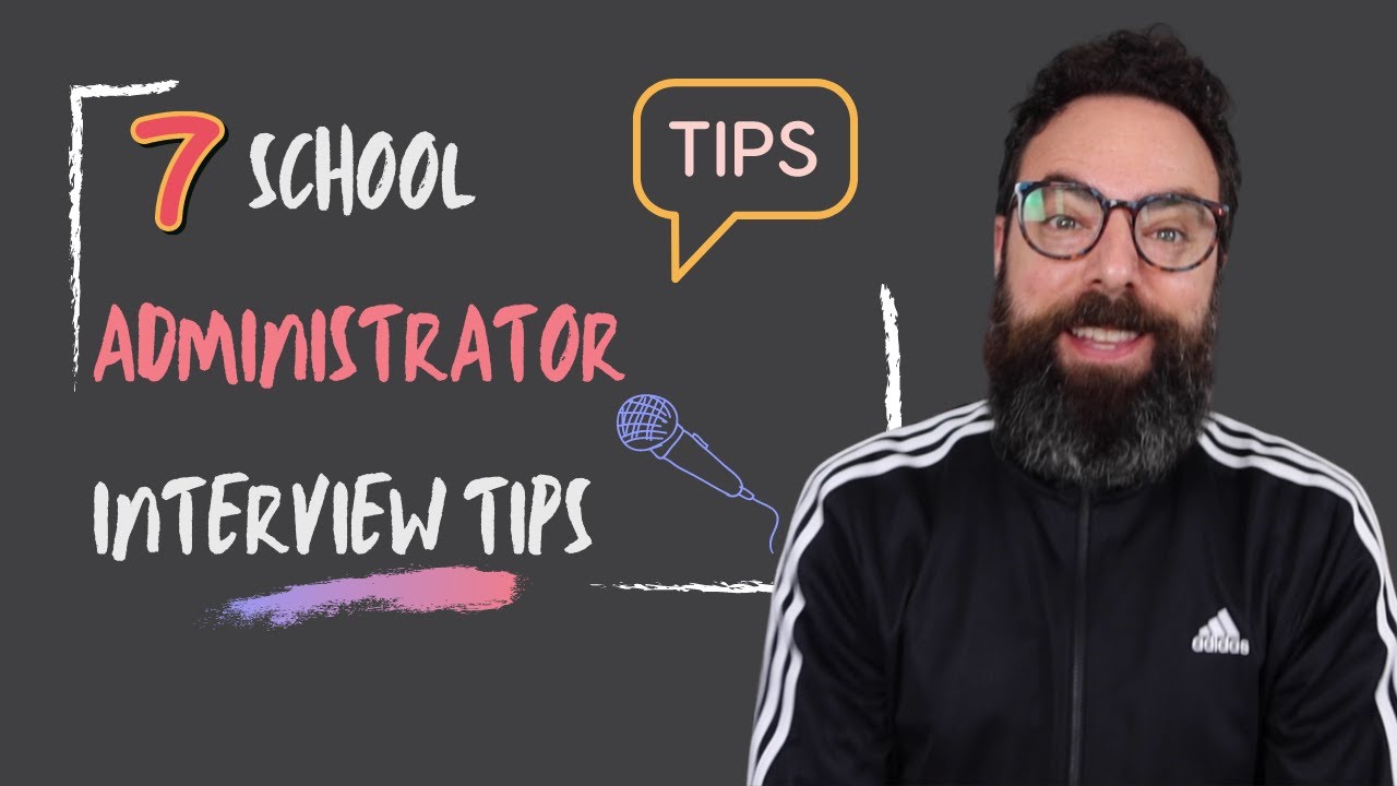 7 School Administrator Interview Tips - YouTube