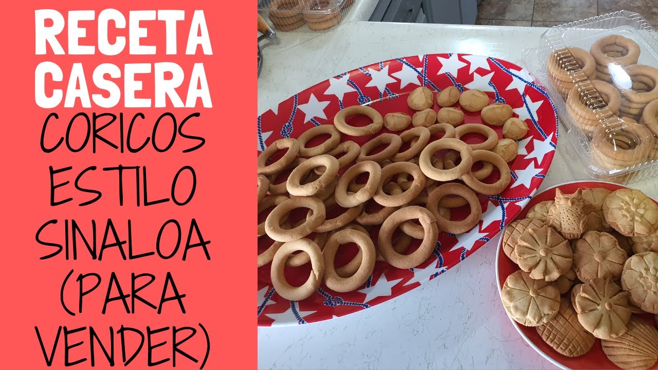 CORICOS ESTILO SINALOA (PARA VENDER) | RECETA CASERA - YouTube