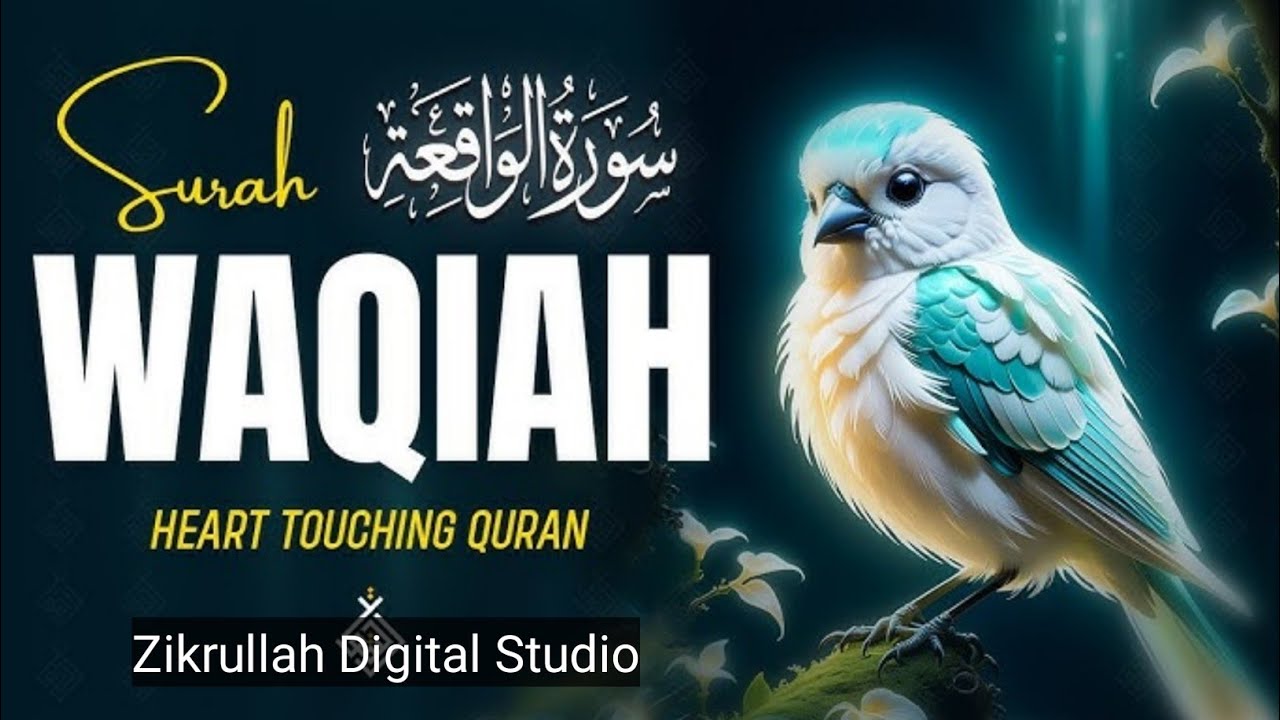 Surah Al Waqiah سورۃالواقعہ - Most powerful Quran recitation ...