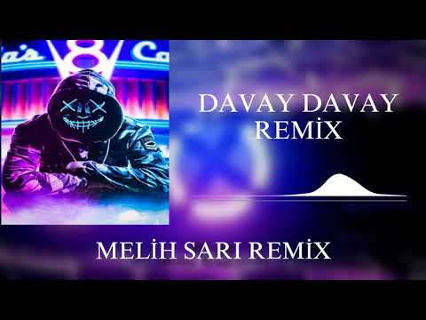 Davay Davay ( Melih Sarı Remix ) Tiktok