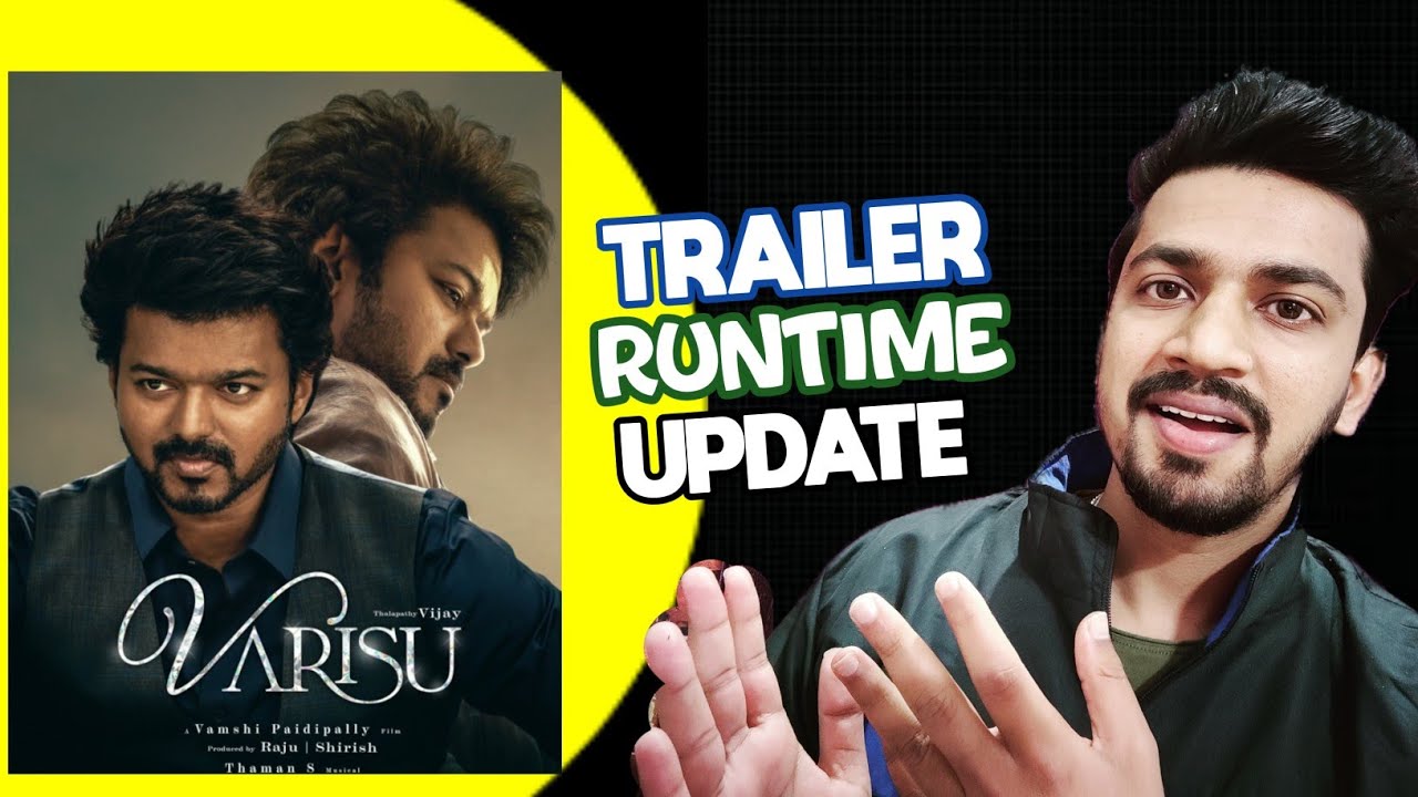 Varisu Trailer Release Date and Time | Varisu Movie Runtime ...