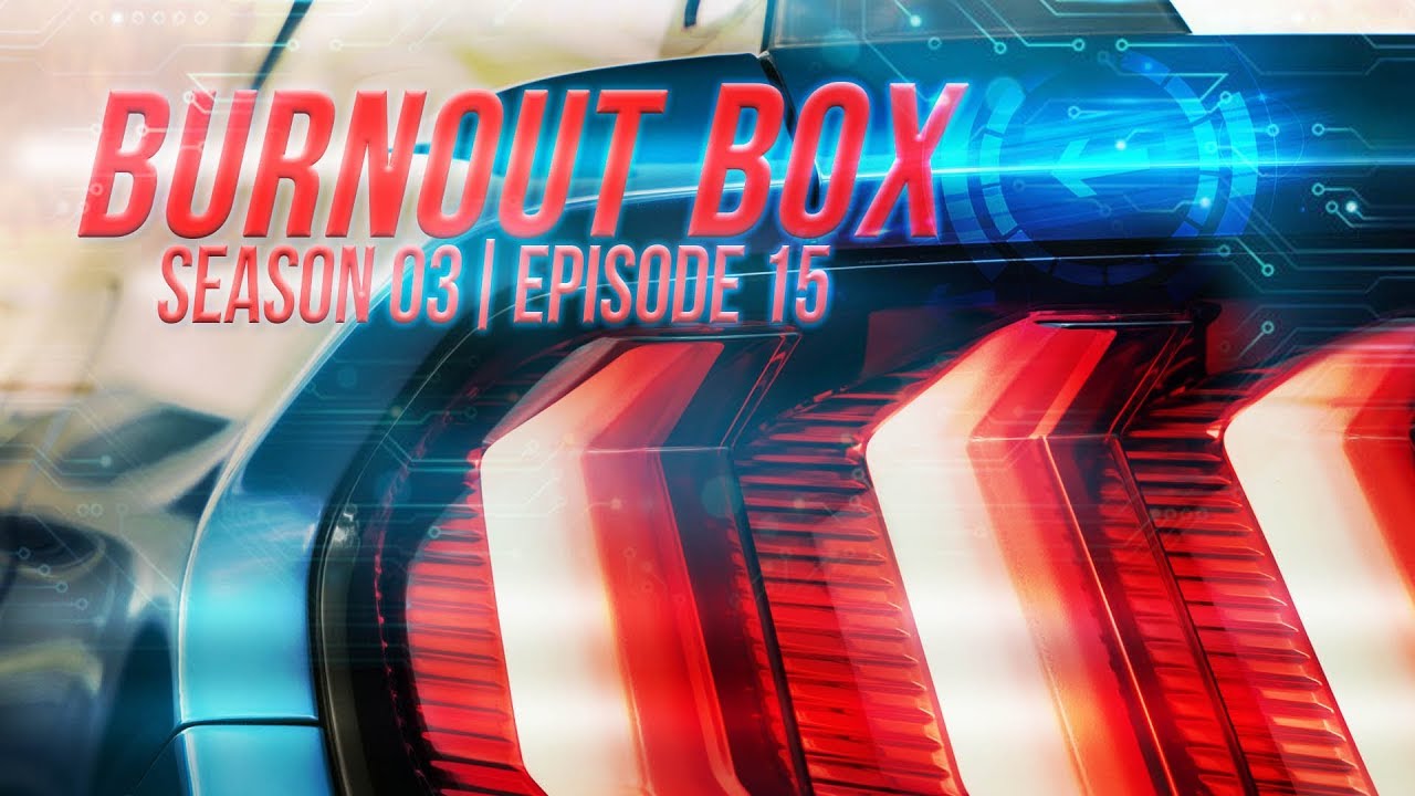 Burnout Box || Season 03 Episode 15 - YouTube