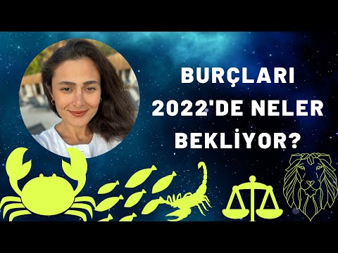 2022'de Bizi Neler Bekliyor ? | Burç Yorumu