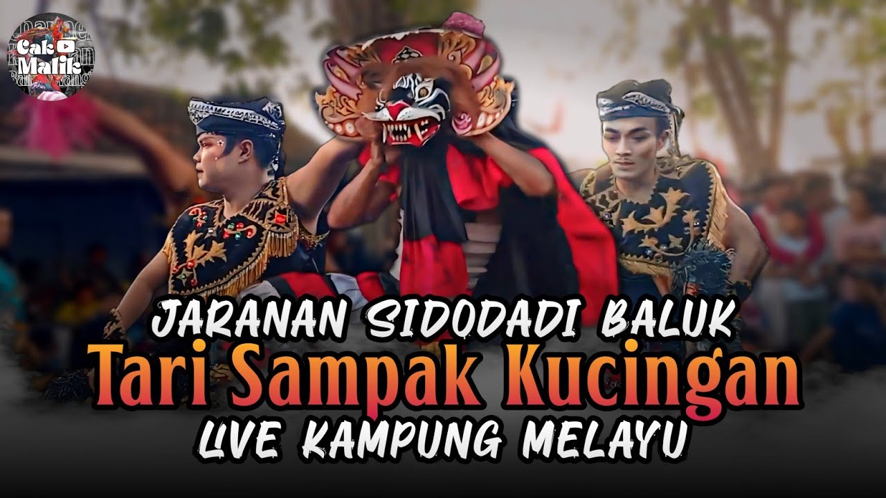 Tari sampak kucingan jaranan Sidodadi Baluk live Kampung Melayu ...