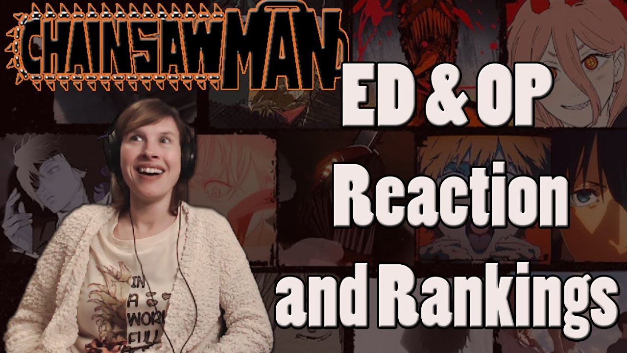 Chainsaw Man: Season 1 ED Reactions & Ranking with the OP! - YouTube