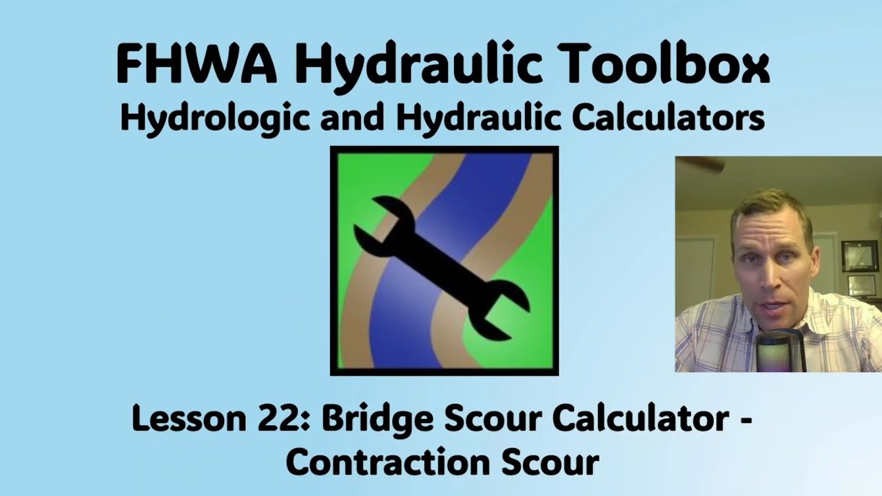 FHWA Hydraulic Toolbox Lesson 22 - Bridge Scour Calculator ...