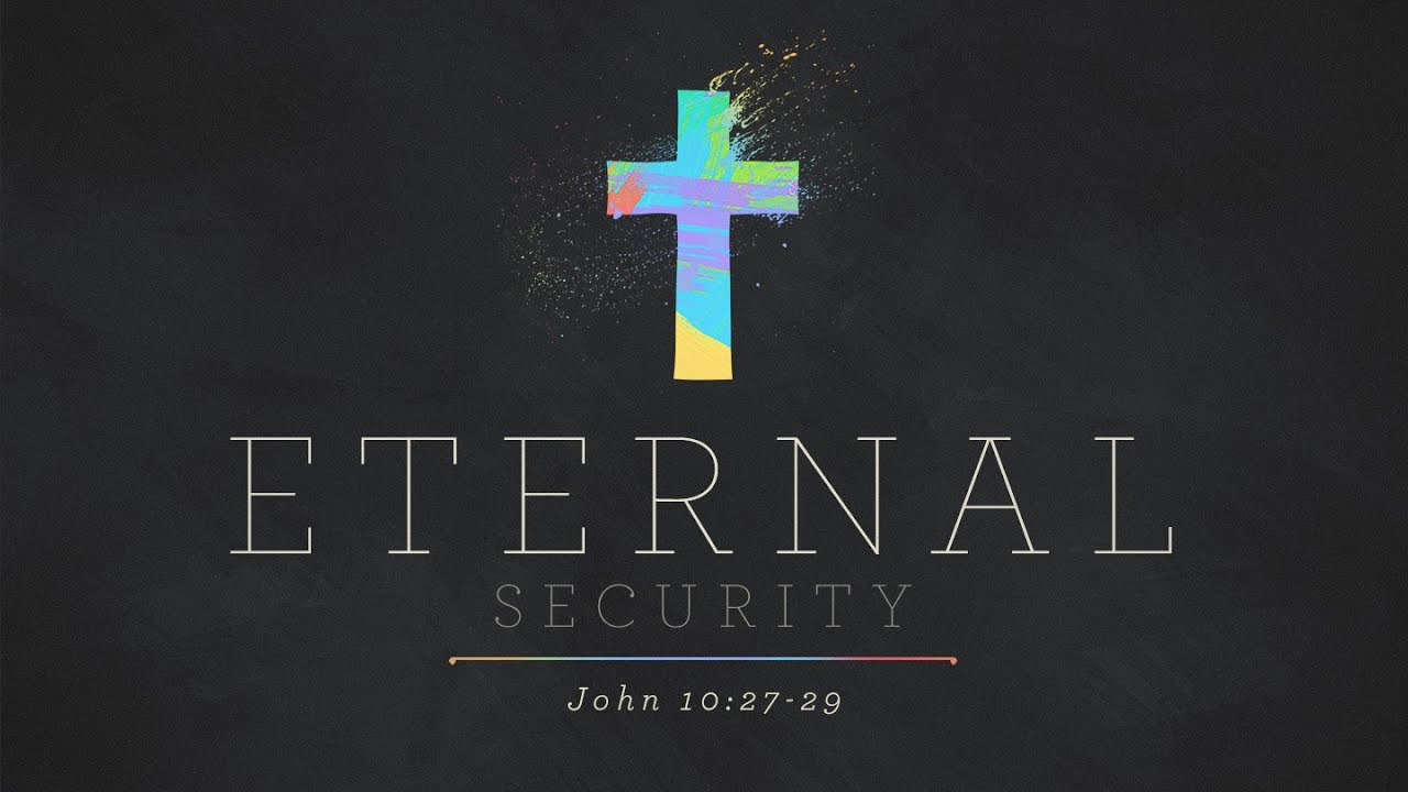 Eternal Security - YouTube