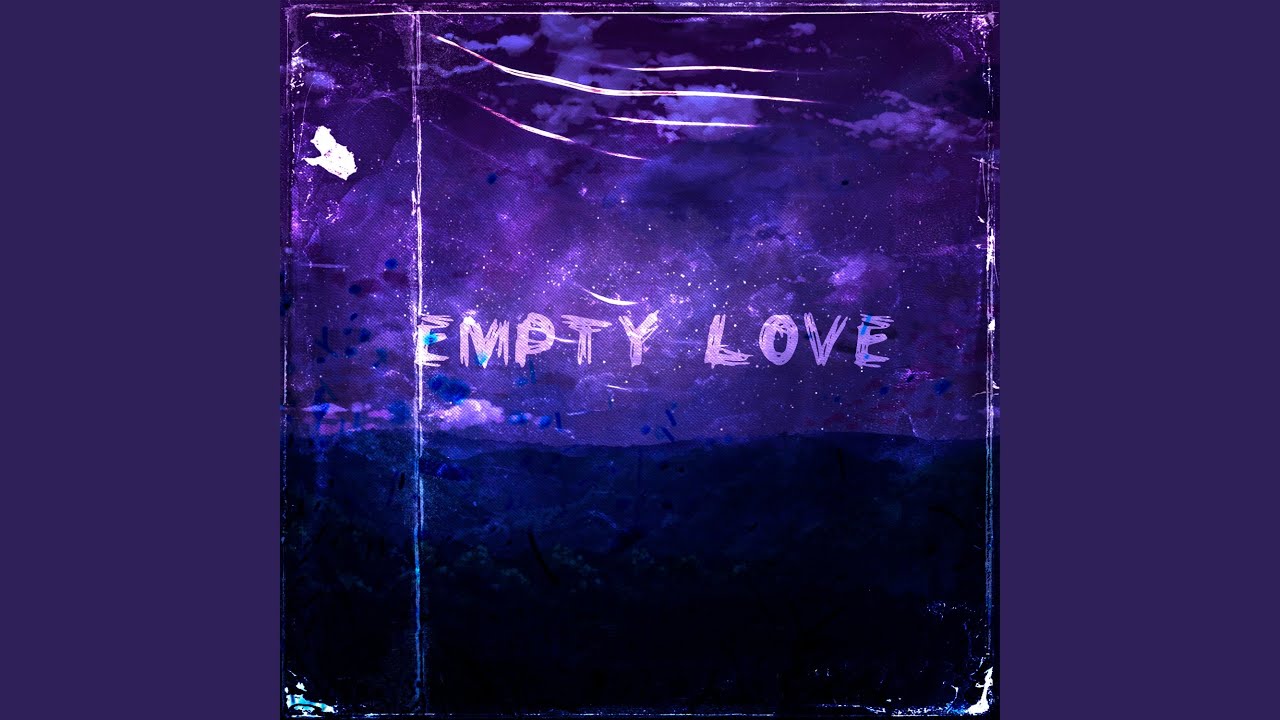Empty Love - YouTube Music
