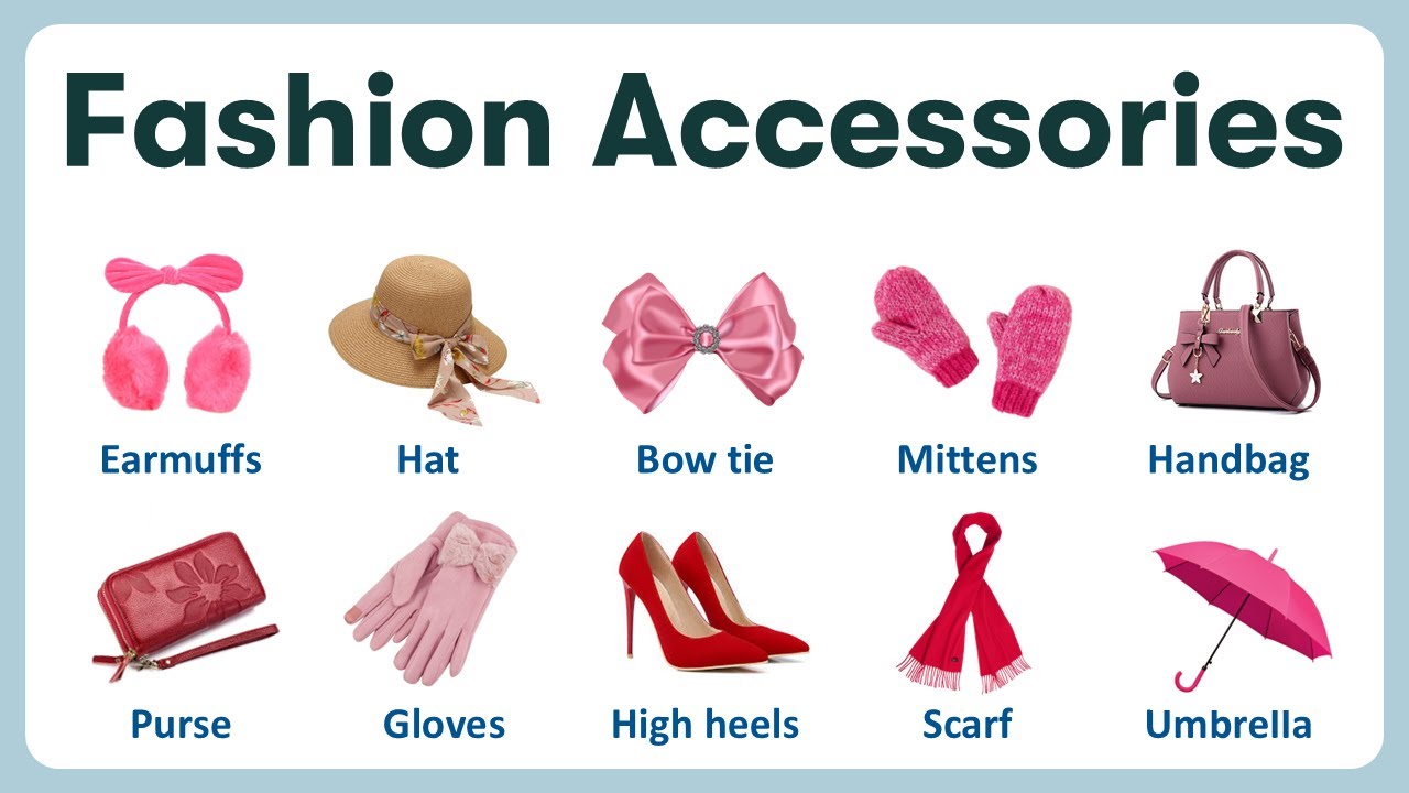Fashion Accessories in English | List of Fashion Accessories with ...