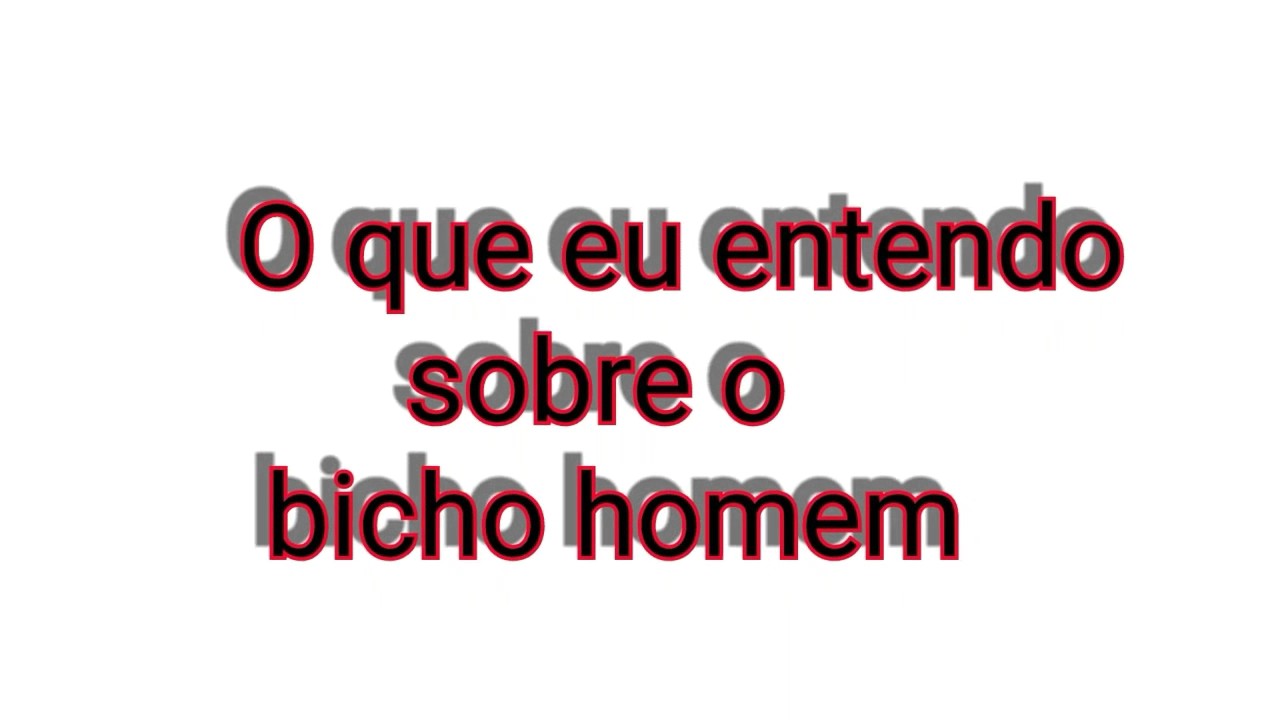 Trabalho sobre a música o bicho homem - YouTube