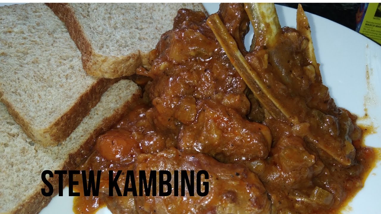 Cara Masak Stew Kambing @ Lamb Stew, Sedap Makan Bersama Roti - YouTube