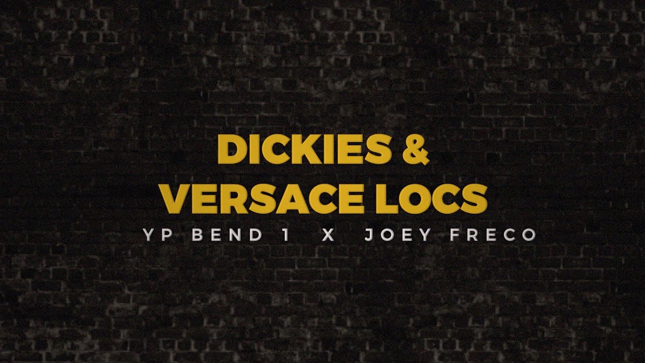YP BEND 1 FT JOEY FRECO "DICKIES & VERSACE LOCS" | OFFICIAL VIDEO ...