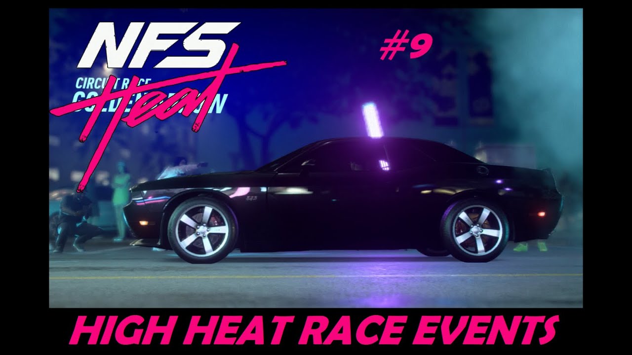Let's Play: Need for Speed Heat - Part 9 - High Heat Race Events - YouTube