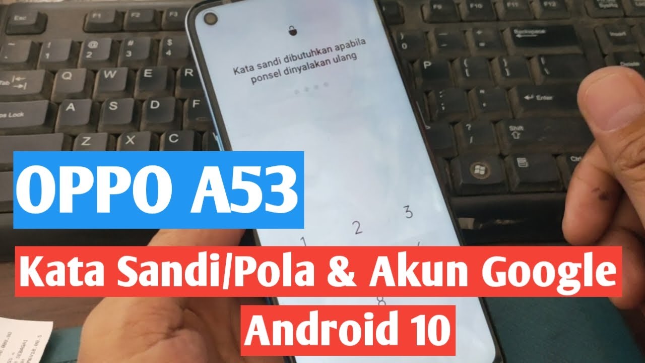 Oppo A53 Lupa Kata Sandi/Pola Dan Akun Google Android 10 Tampa Bongkar Langsung One Click Usb# ...