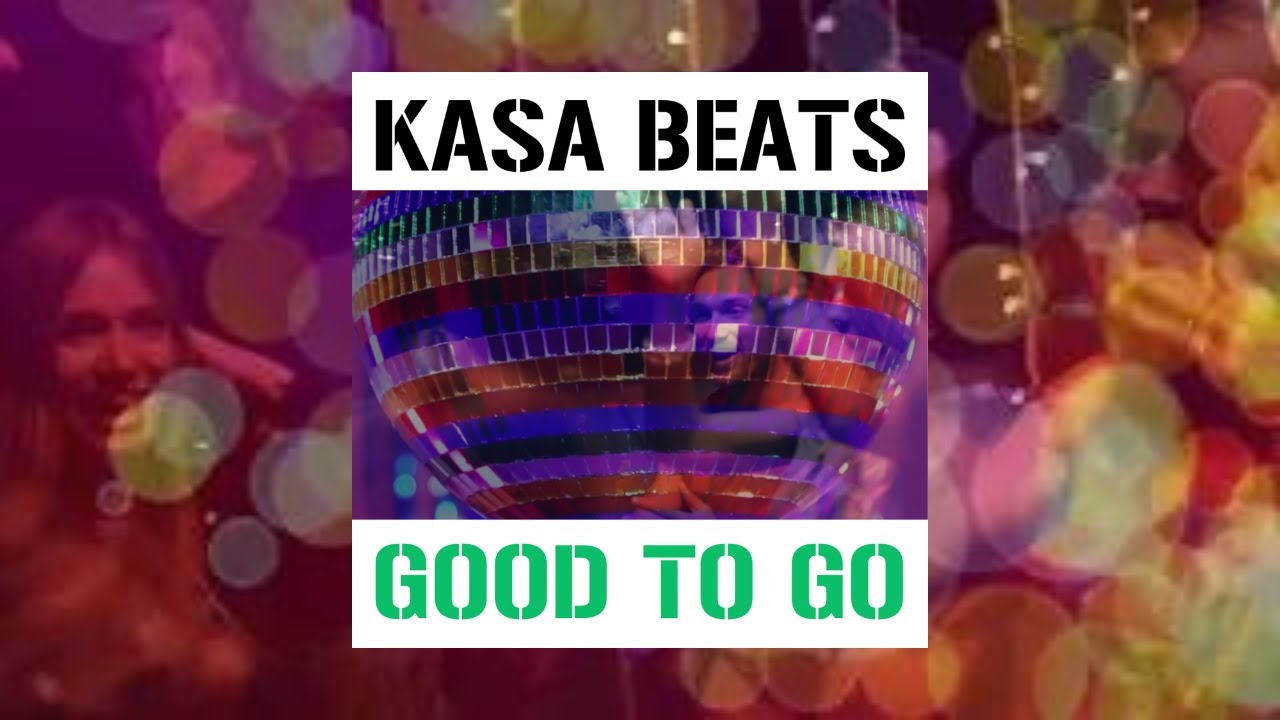 KASA BEATS - GOOD TO GO | Upbeat House Music - YouTube Music