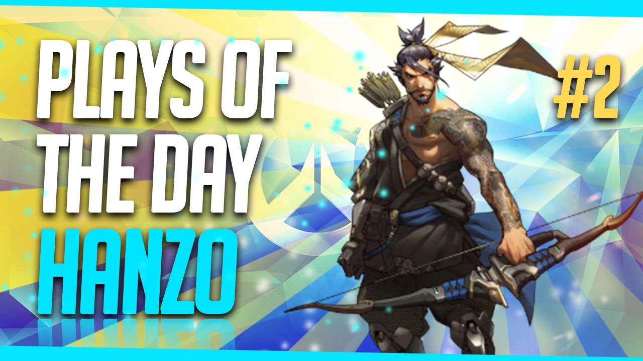 BEST OF HANZO #1 - Overwatch Gameplay - YouTube