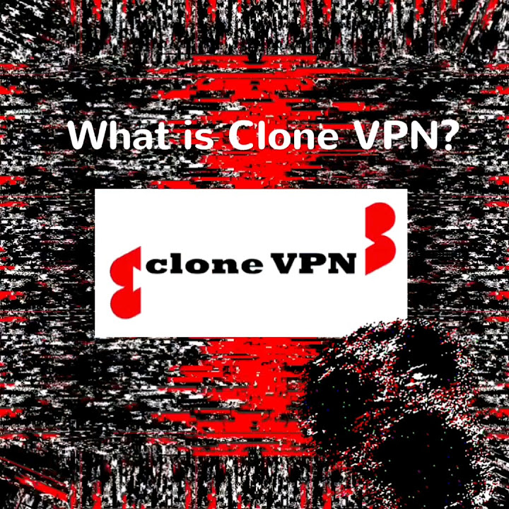 what is Clone vpn? - YouTube