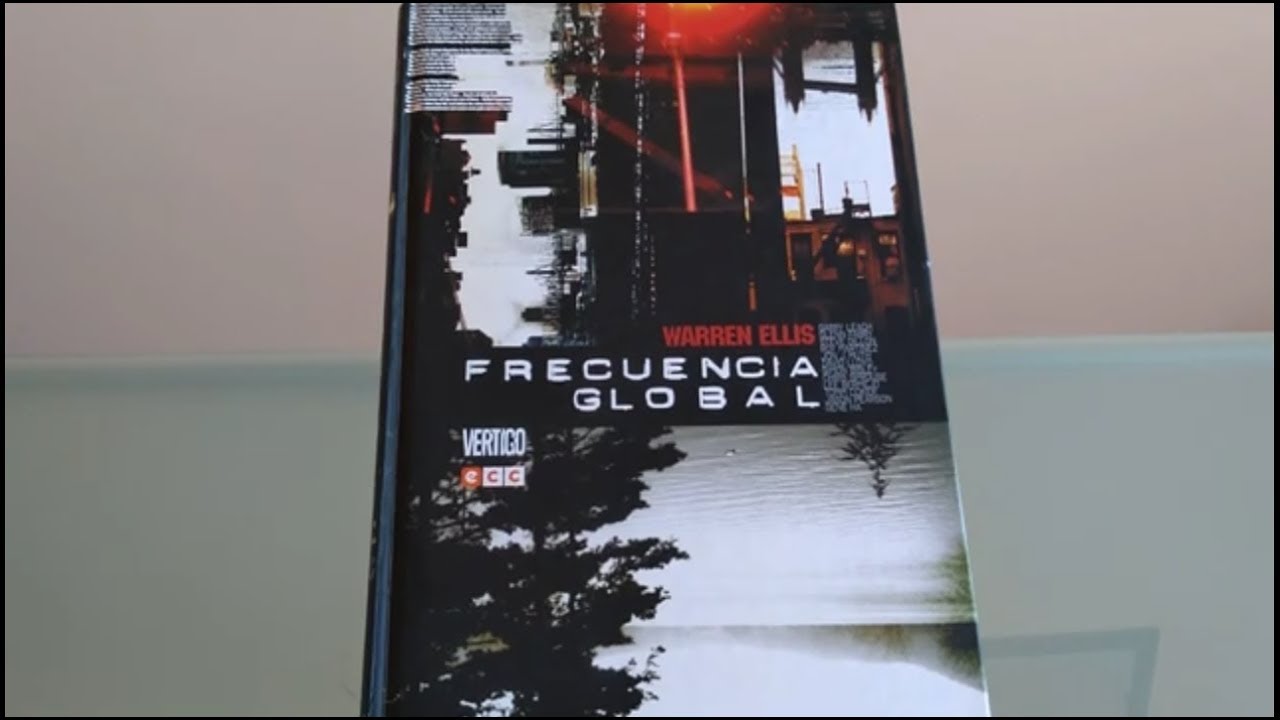 Frecuencia Global, de Warren Ellis y VV.AA. - YouTube