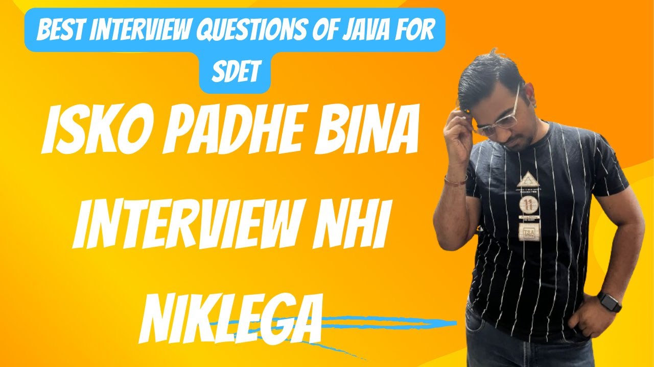 Interview Preparation Java Interview Questions For QA SDET MOST interview-preparation-java-interview-questions-for-qa-sdet-most