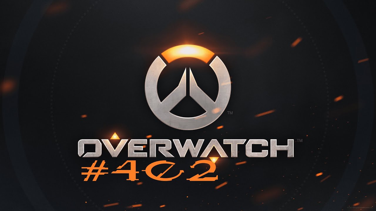 Overwatch: Part 402 - YouTube