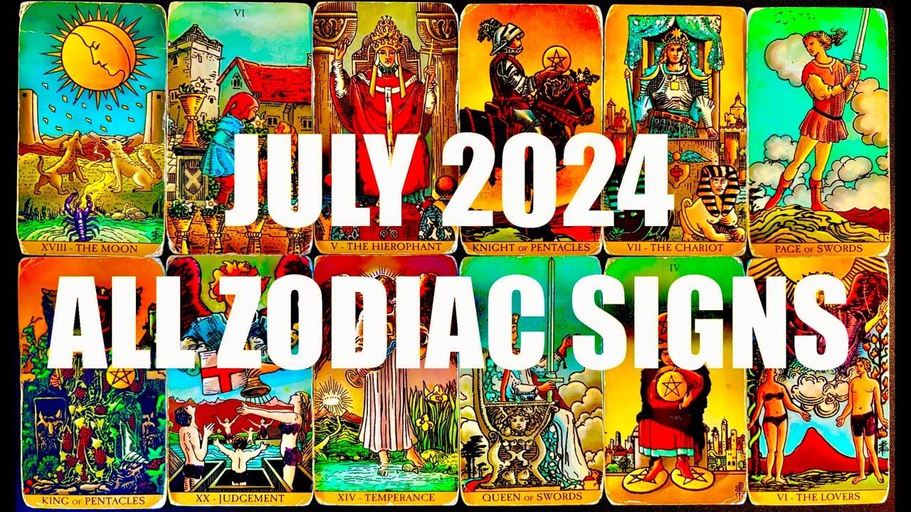 JULY 2024 ALL ZODIAC SIGNS TAROT READING #tarot #zodiacsigns #july2024 ...