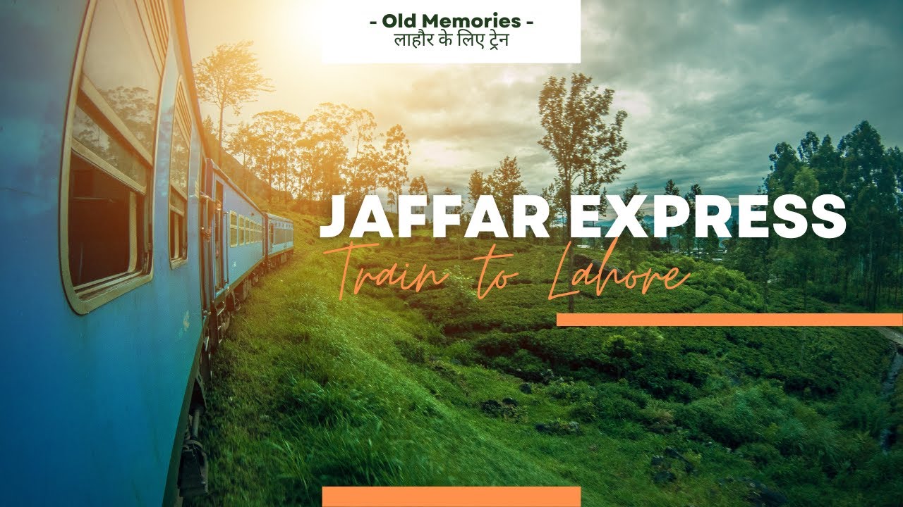 Experience the Beauty of Pakistan: Jaffer Express Mian Channu to Lahore ...