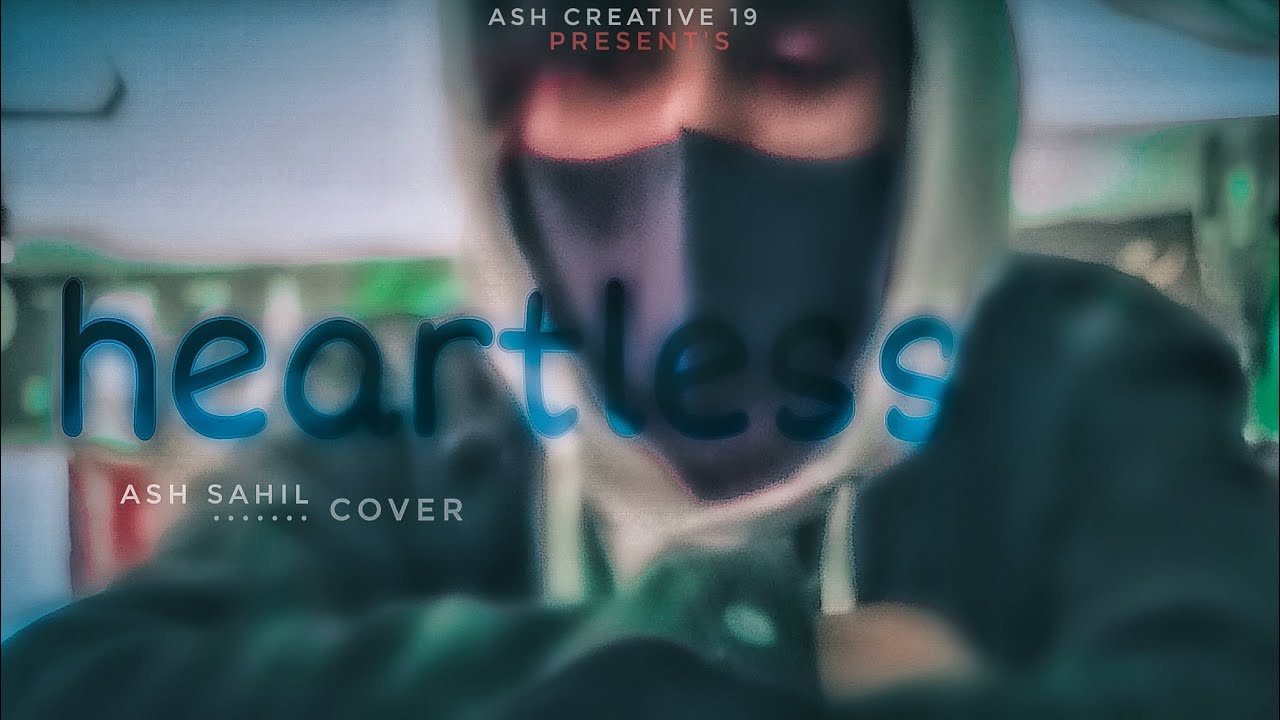 HEARTLESS | COVER RAP SONG | ASH SAHIL | ASHTHA GILL | BADSHAH ...