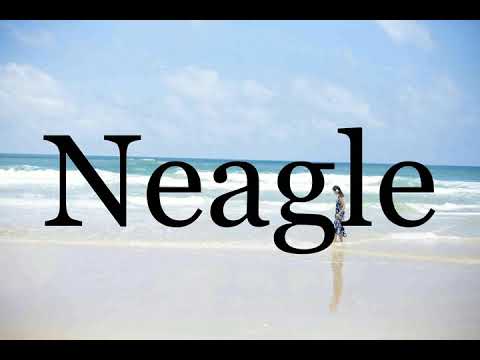 How To Pronounce Neagle🌈🌈🌈🌈🌈🌈Pronunciation Of Neagle - YouTube