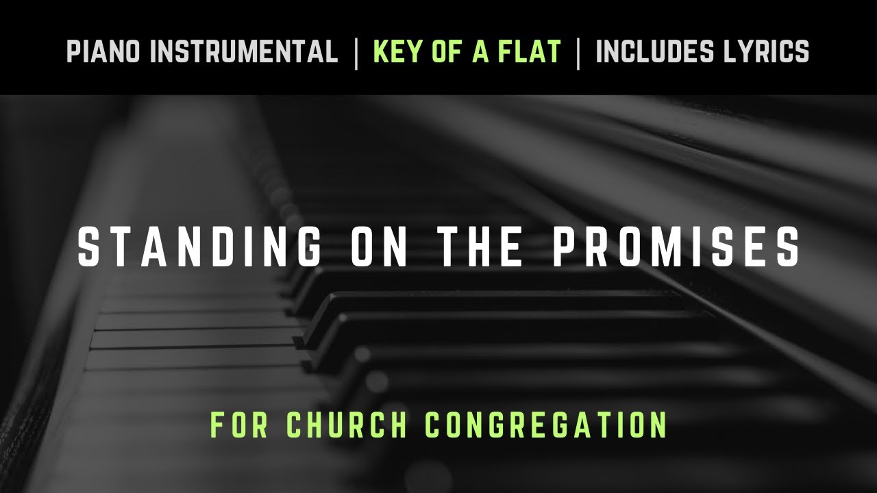 Standing On The Promises | Piano Instrumental Hymns with Lyrics ...