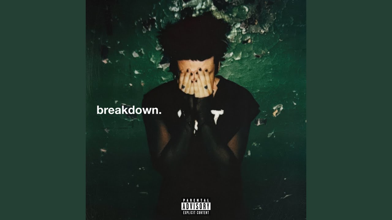 Breakdown. - Youtube